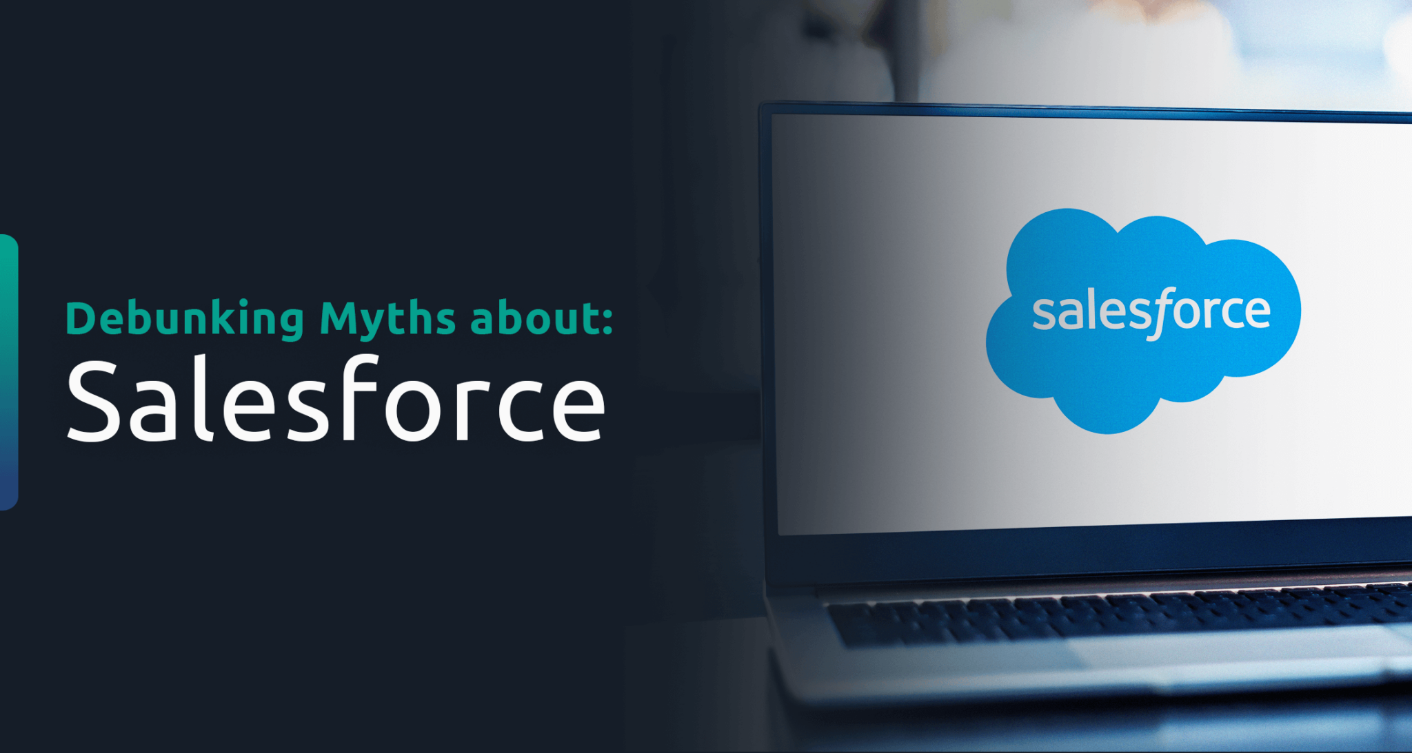 Debunking Myths about Salesforce - ITJ Debunking Myths about Salesforce - ITJ